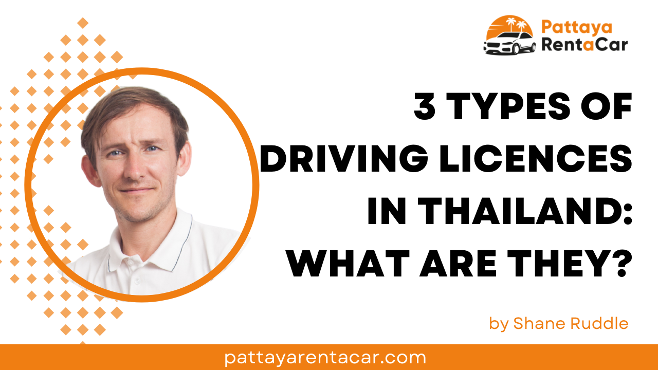 Driving Licenses in Thailand: The 3 Types of Licenses